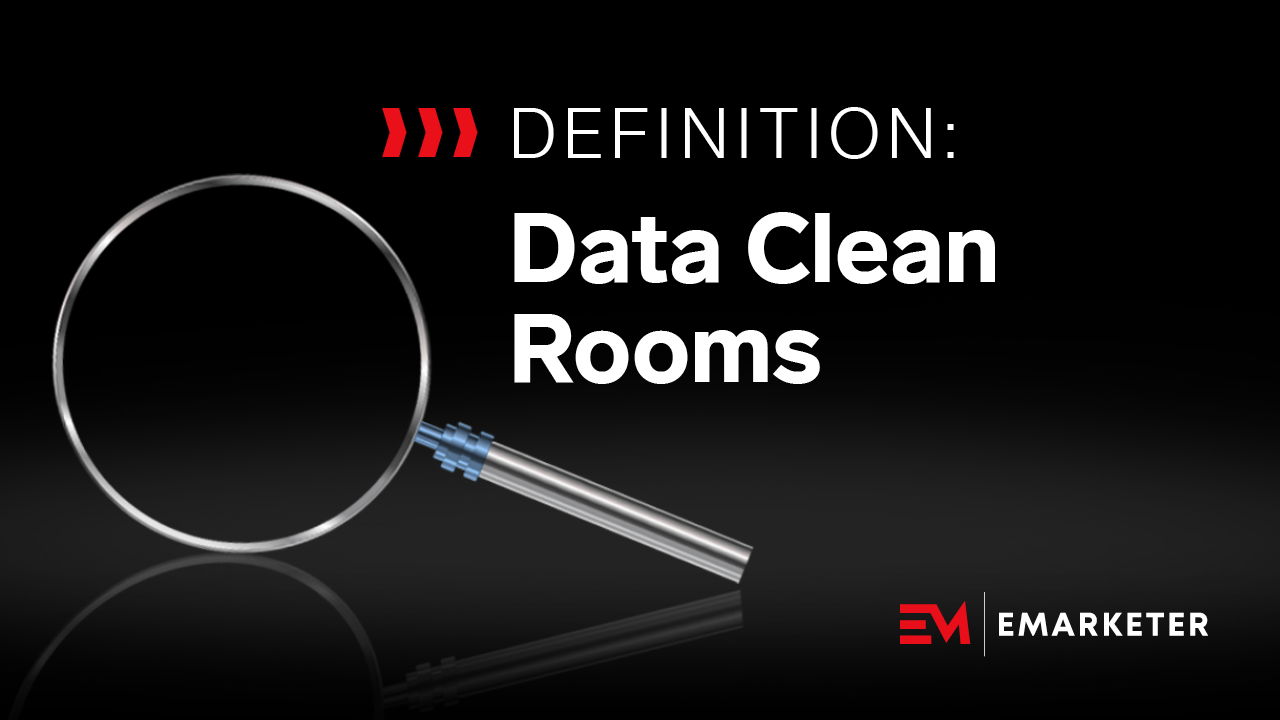 Data Clean Rooms: What They Are, Benefits to Marketers, and How They ...
