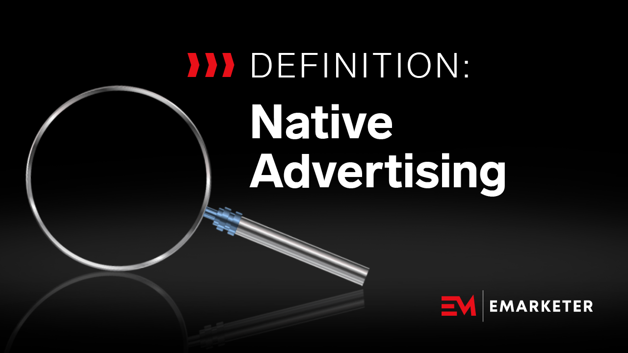 How Native Advertising Works: Ad Types, Benefits to Marketers, and ...