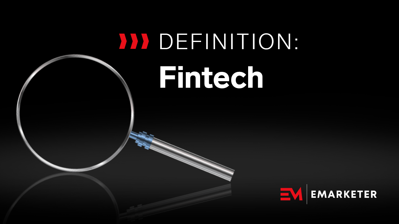 Guide to Fintech: What it Is, Types and Tools, and Benefits for the ...